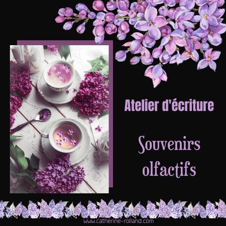 Atelier d'écriture : Souvenirs olfactifs - catherine-rolland